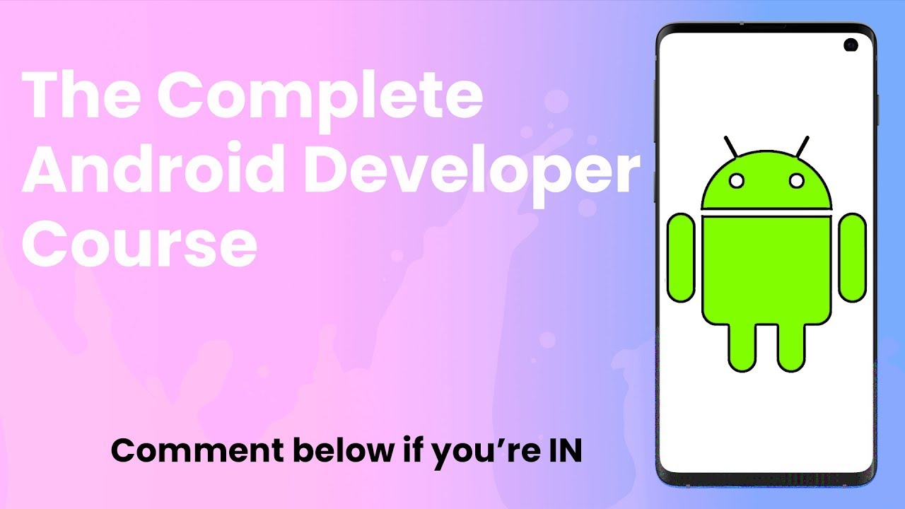 The Complete Android App Developer Course || Start Developing Android Apps Today!