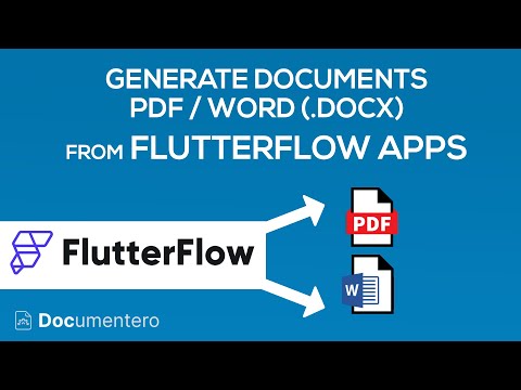 FlutterFlow - Generate Word or PDF Documents