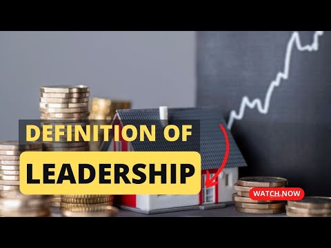 Meaning Of LEADERSHIP | Definition of LEADERSHIP and What Is LEADERSHIP?