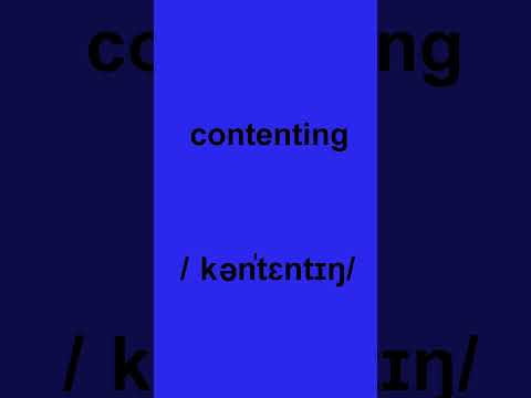 How to pronounce 'contenting' in American English #spokenenglish #howtopronounce #americanenglish