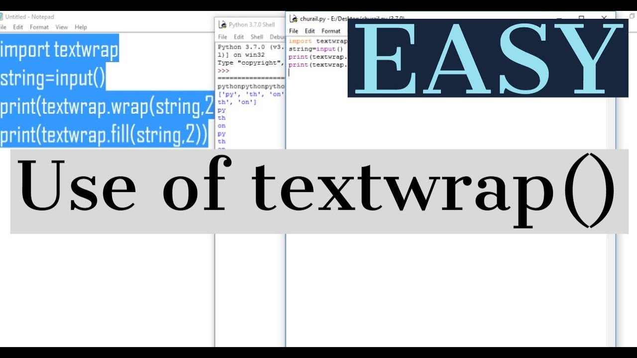 Use of textwrap() in python || python tutorial #13