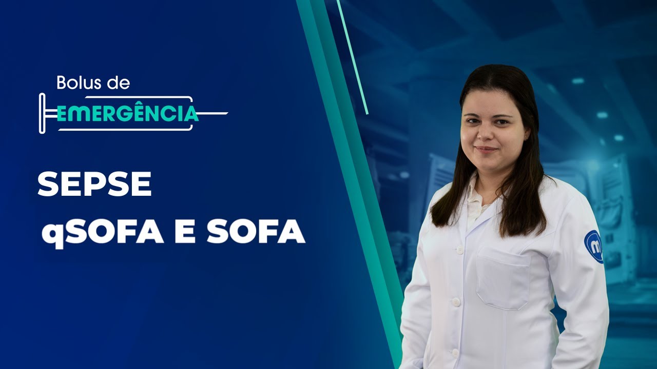 Emergency Bolus #4 - Sepsis, qSOFA and SOFA