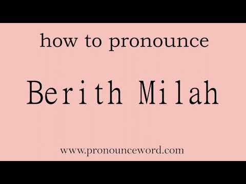 Berith Milah: How to pronounce Berith Milah in english (correct!).Start with B. Learn from me.