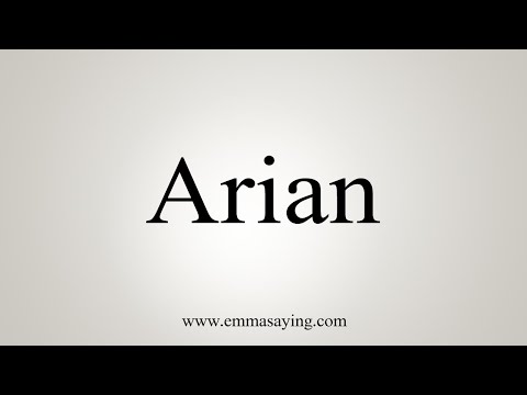 How To Say Arian