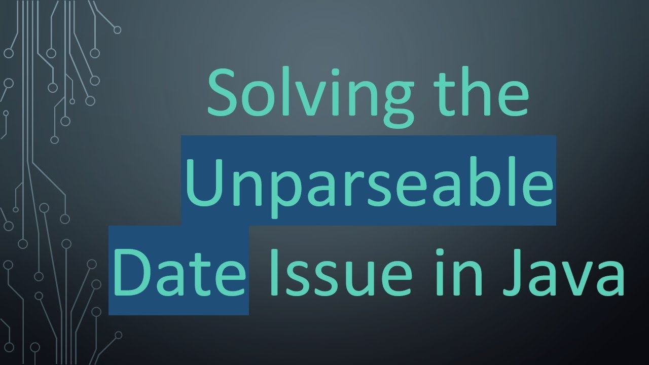 Solving the Unparseable Date Issue in Java