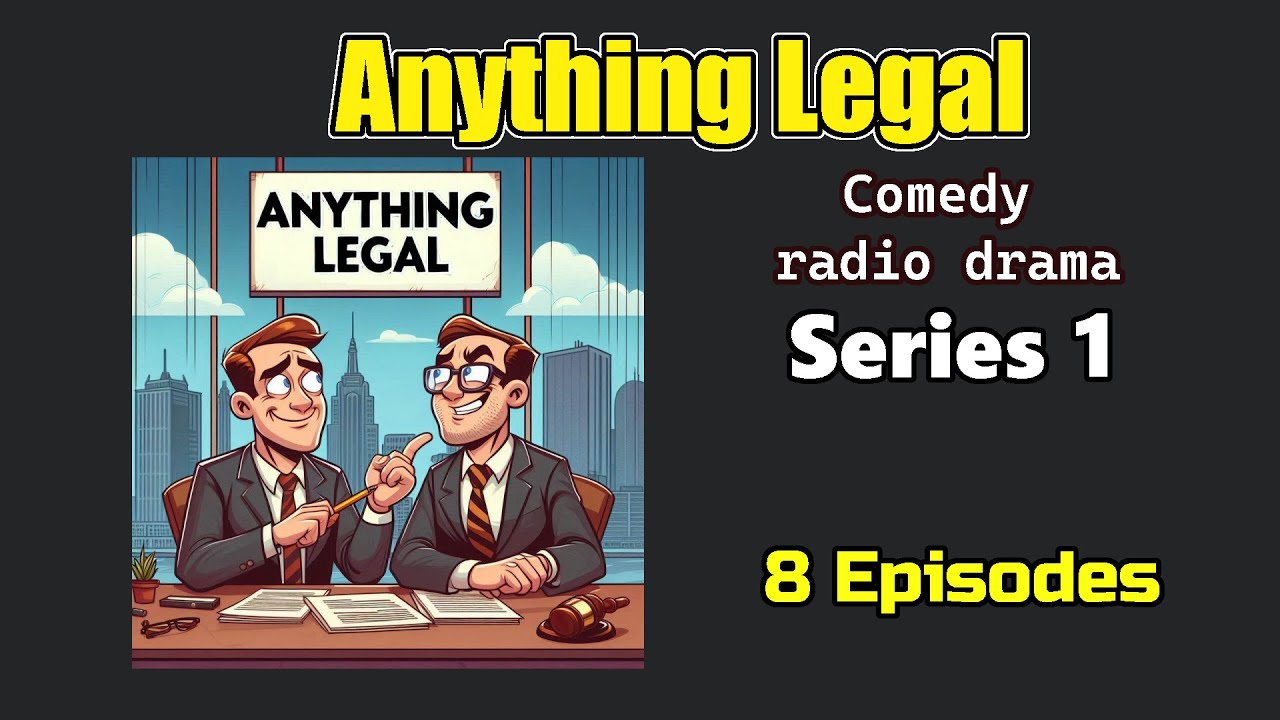 Exploring the Humorous World of 'Anything Legal' - A BBC Radio Comedy ...