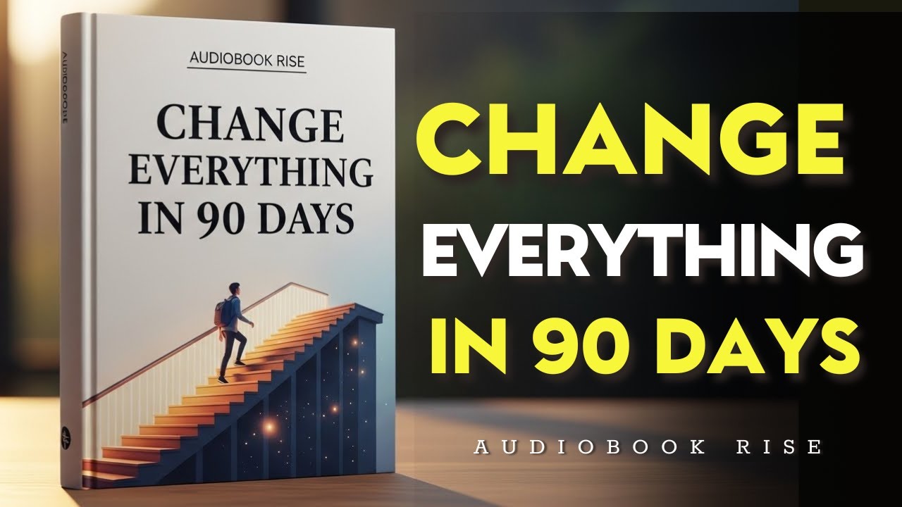 Give Yourself  90 days to Change Everything | Best Audiobooks