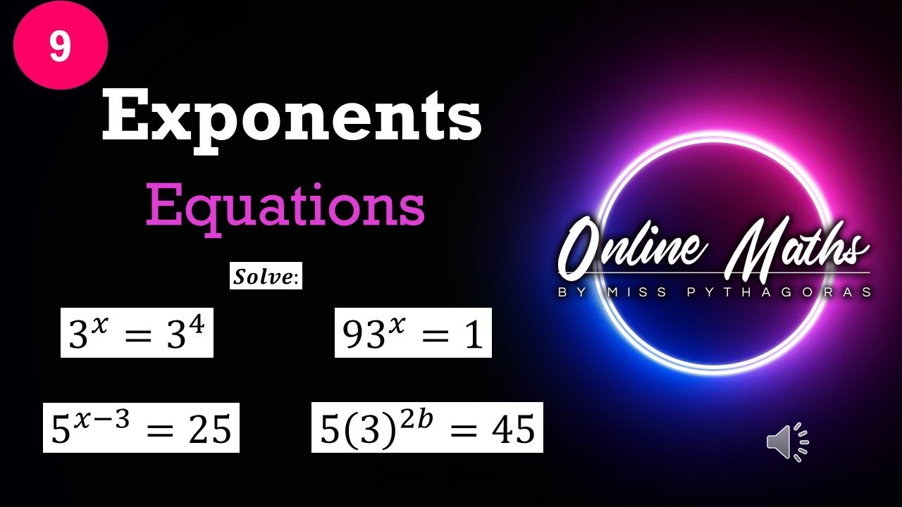 Exponents Grade9: L5 Exponential Equations