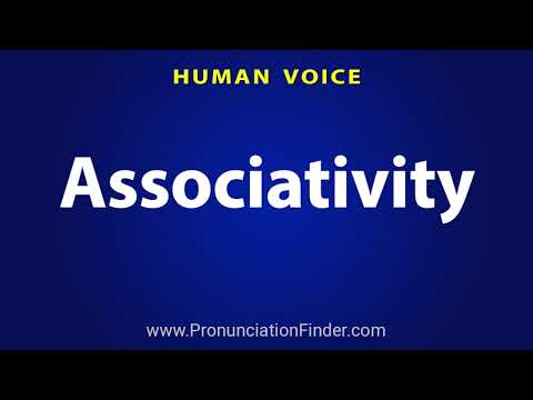 How To Pronounce Associativity
