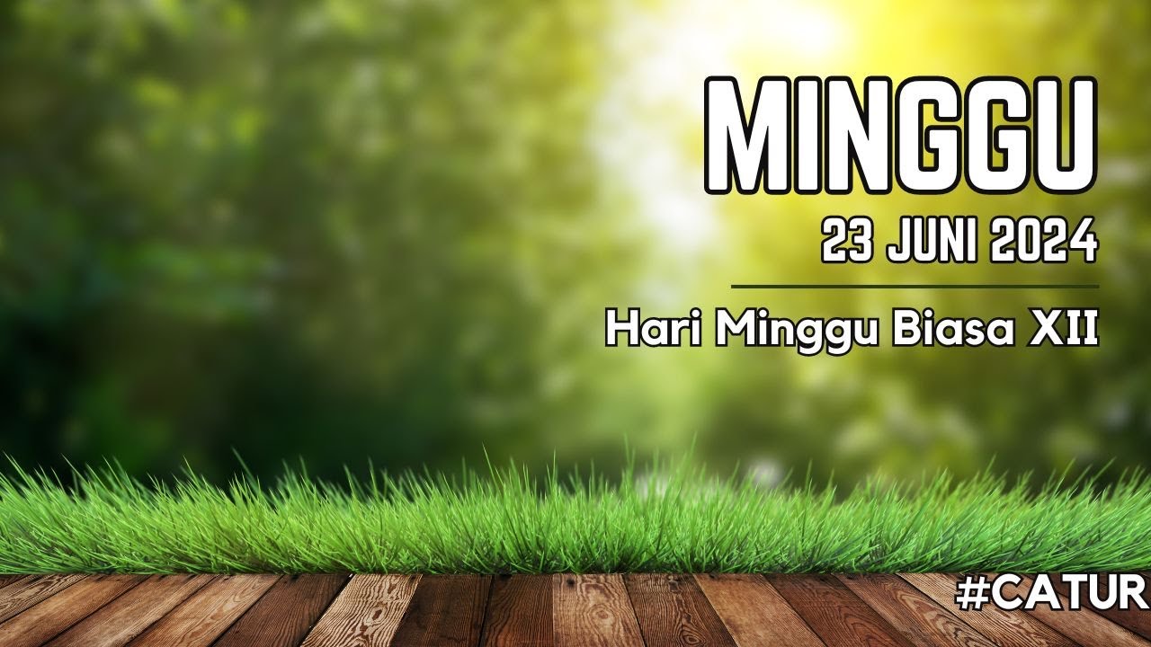 Bacaan Liturgi Minggu 23 Juni 2024 - Hari Minggu Biasa XII