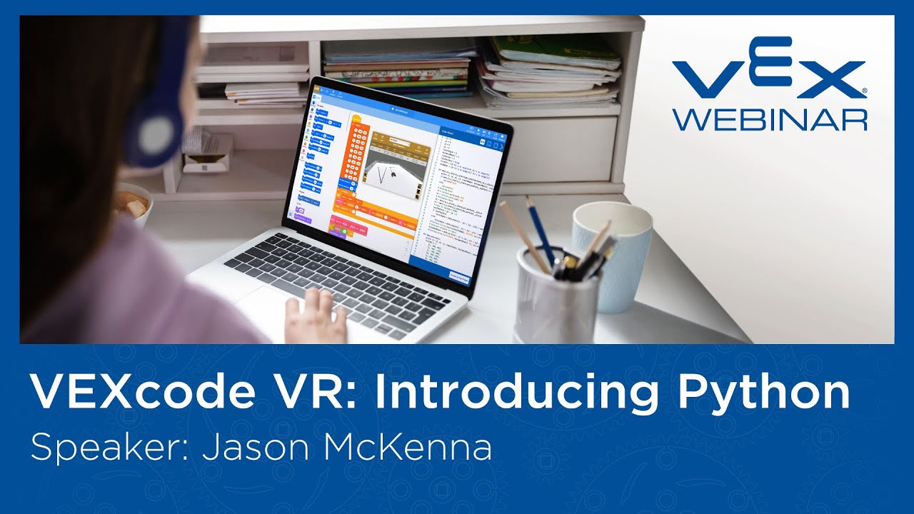 Free Webinar - VEXcode VR: Introducing Python