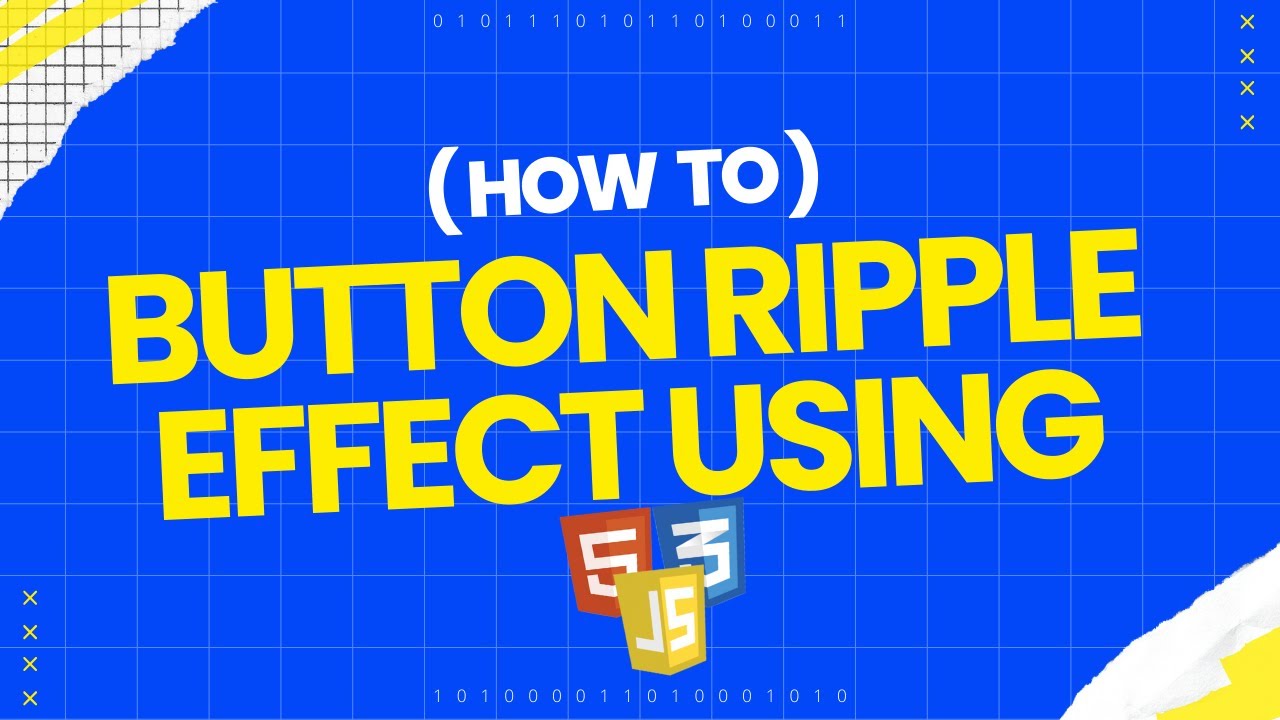 Awesome Button Ripple Effect Using Html CSS JS  #tutorial4 #getcodeby52