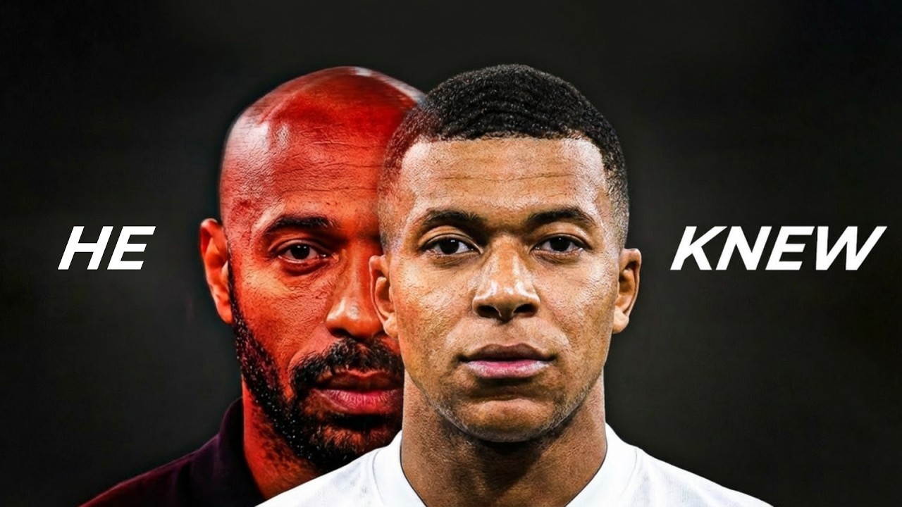 Thierry Henry Was Right About Mbappe