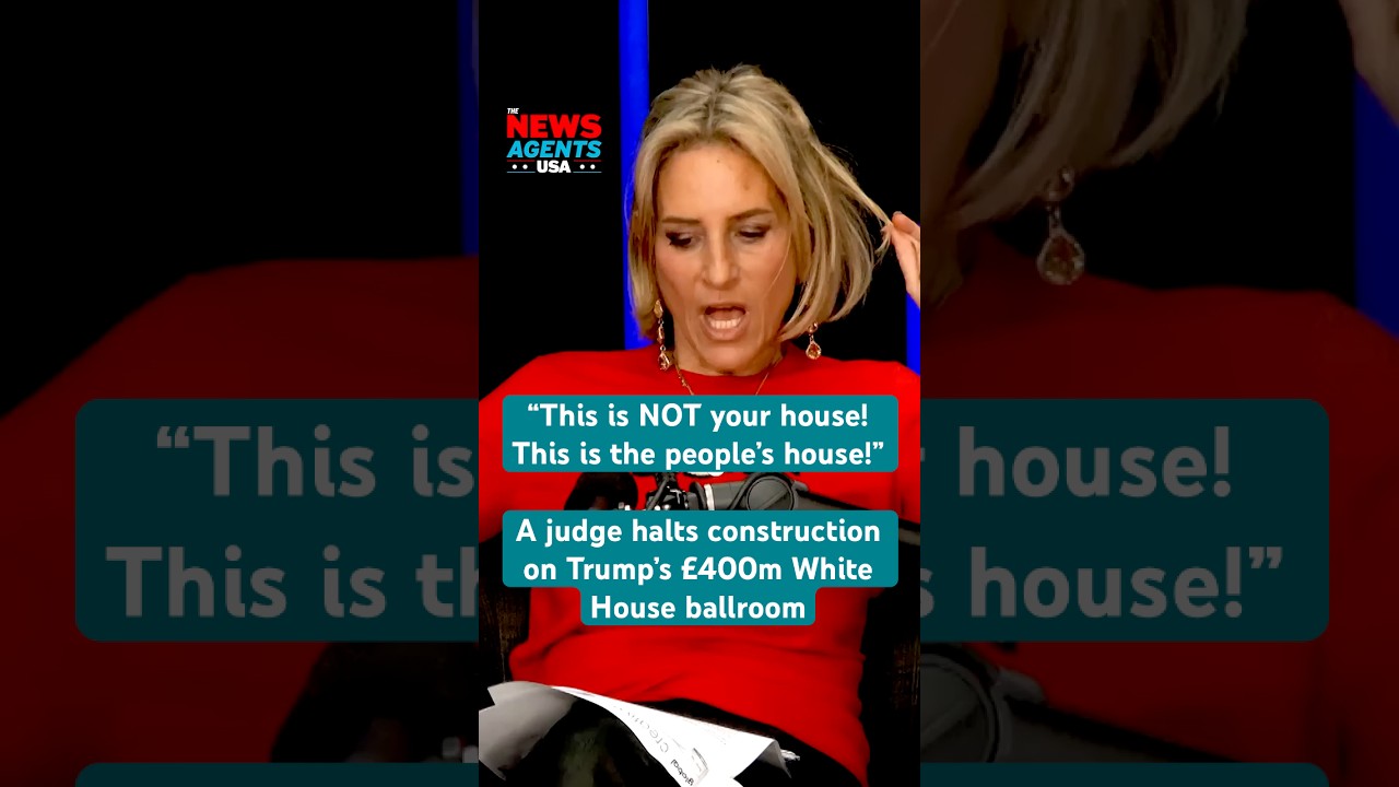 A judge halts construction on Trump’s $400m White House ballroom | The News Agents