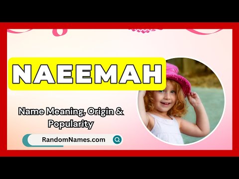 Naeemah - Baby Girl Name Meaning, Origin & Popularity - RandomNames.com