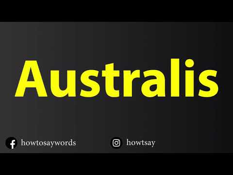 How To Pronounce Australis
