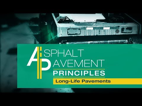 Asphalt Pavement Principles: Long-Life Pavements