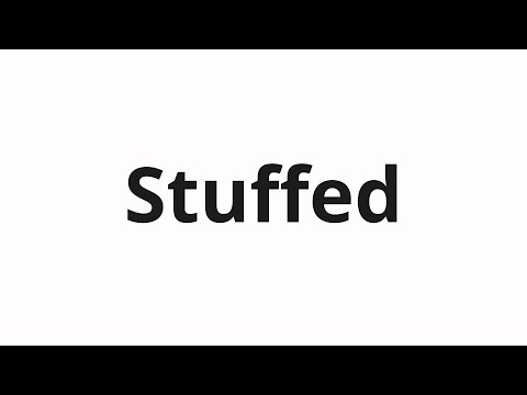 How to pronounce Stuffed