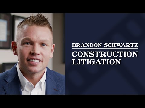 Construction Litigation | Brandon Schwartz