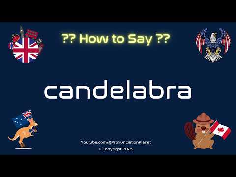 🕯️✨ How to Pronounce candelabra? (CORRECTLY) | Pronunciation Planet