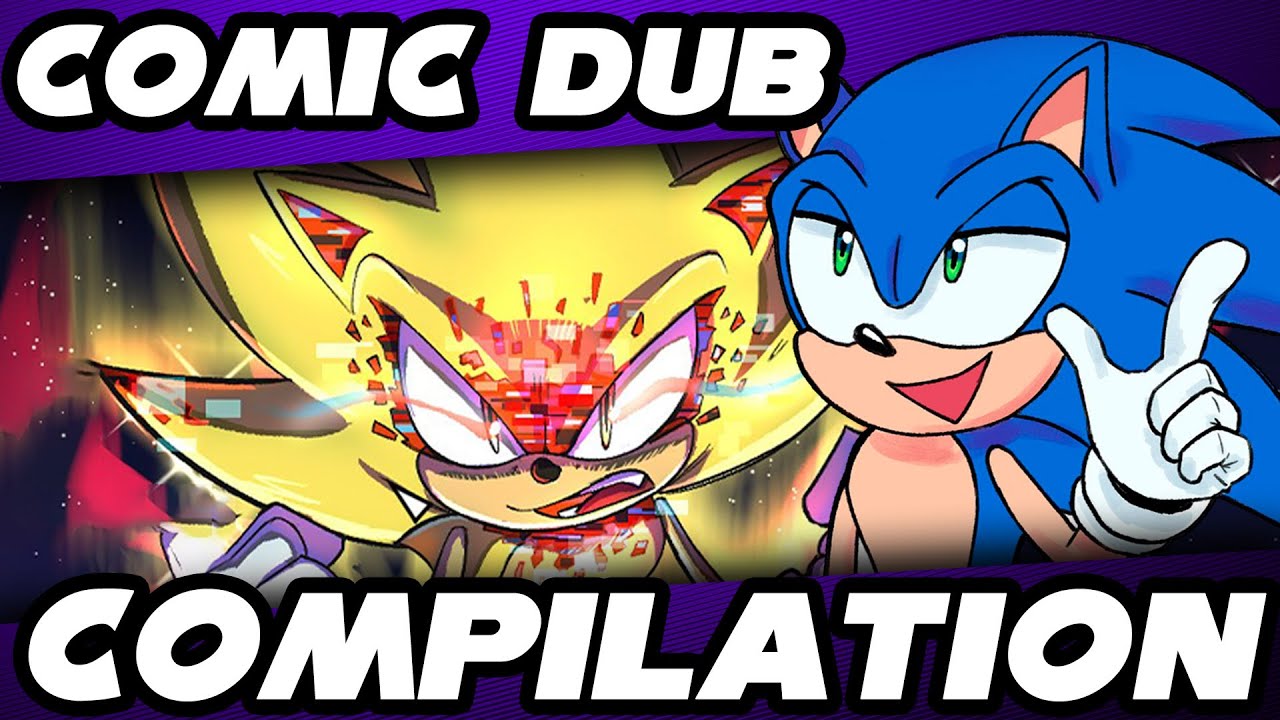 The ULTIMATE Sonic Comic Dub Compilation | Volume 3