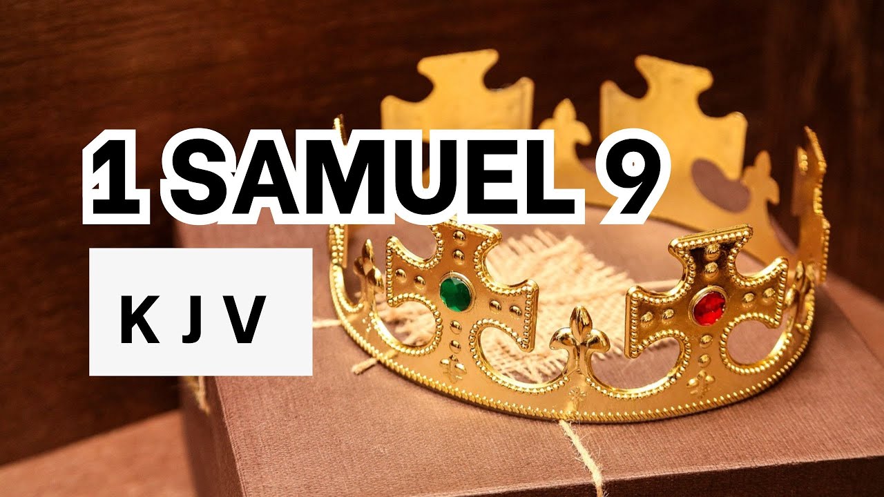 1 Samuel 9 | Samuel Anoints Saul | KJV Audio Bible | Words + No music