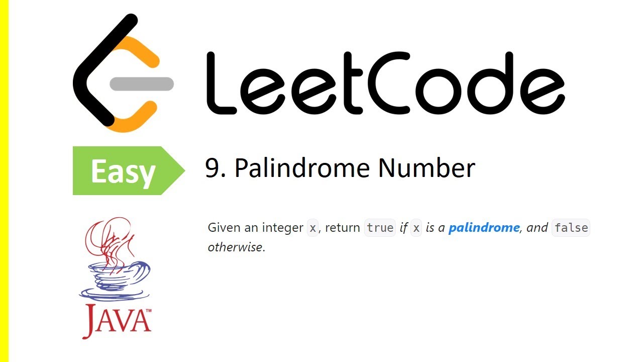 LeetCode Problem: 9. Palindrome Number  | Java Solution
