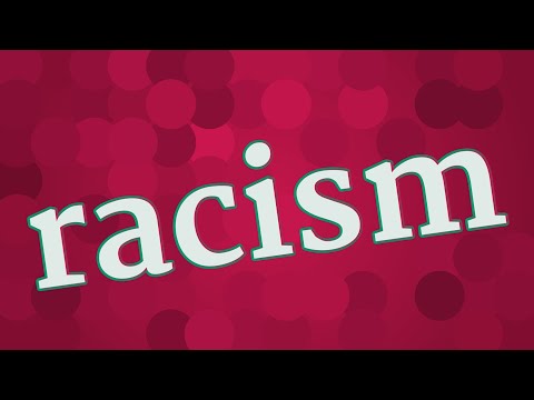 RACISM pronunciation • How to pronounce RACISM