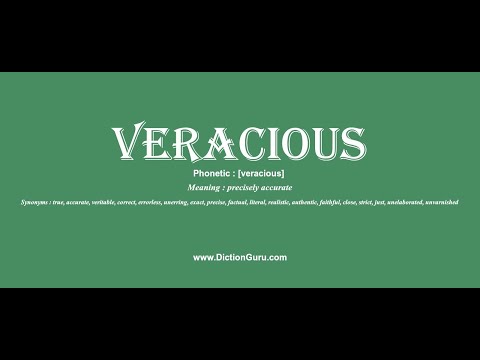 How to Pronounce veracious with Meaning, Phonetic, Synonyms and Sentence Examples