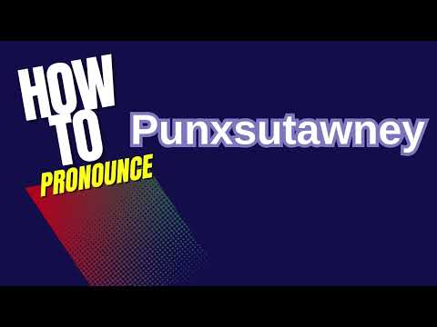 How to Pronounce Punxsutawney