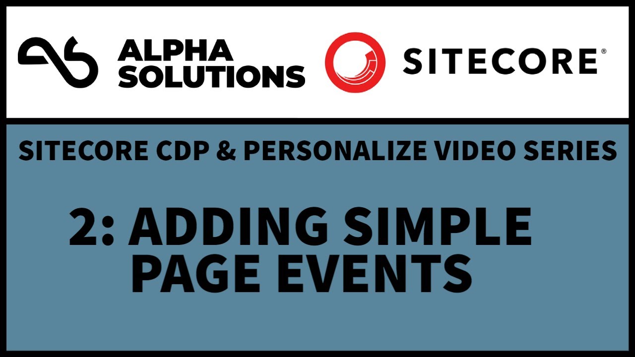 Sitecore Customer Data Platform (CDP) -  Adding Simple Page Events