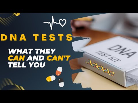 DNA Testing: What Your Genetic Health Data Can and Can't Tell You