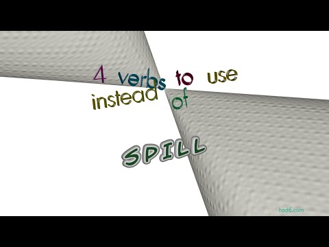 spill - 6 verbs synonym of spill (sentence examples)