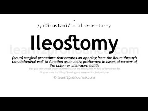 Pronunciation of Ileostomy | Definition of Ileostomy
