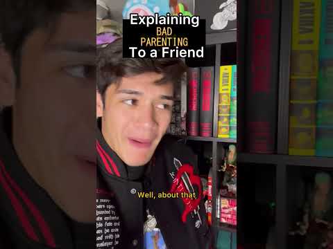 Explaining Bad Parenting to a Friend