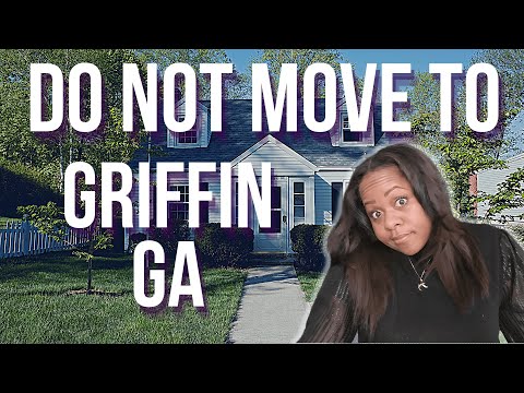 Do Not Move to Griffin GA | Spalding County Living | Moving to Spalding County Georgia
