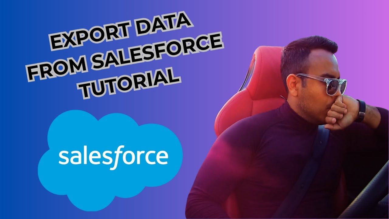 How To Export Data From Salesforce Tutorial { 2025 edition }