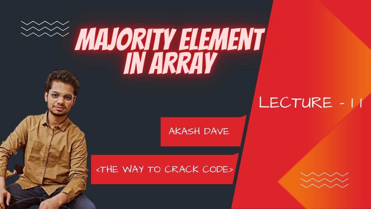 Lecture-11 - Majority Element | | Array | | C++