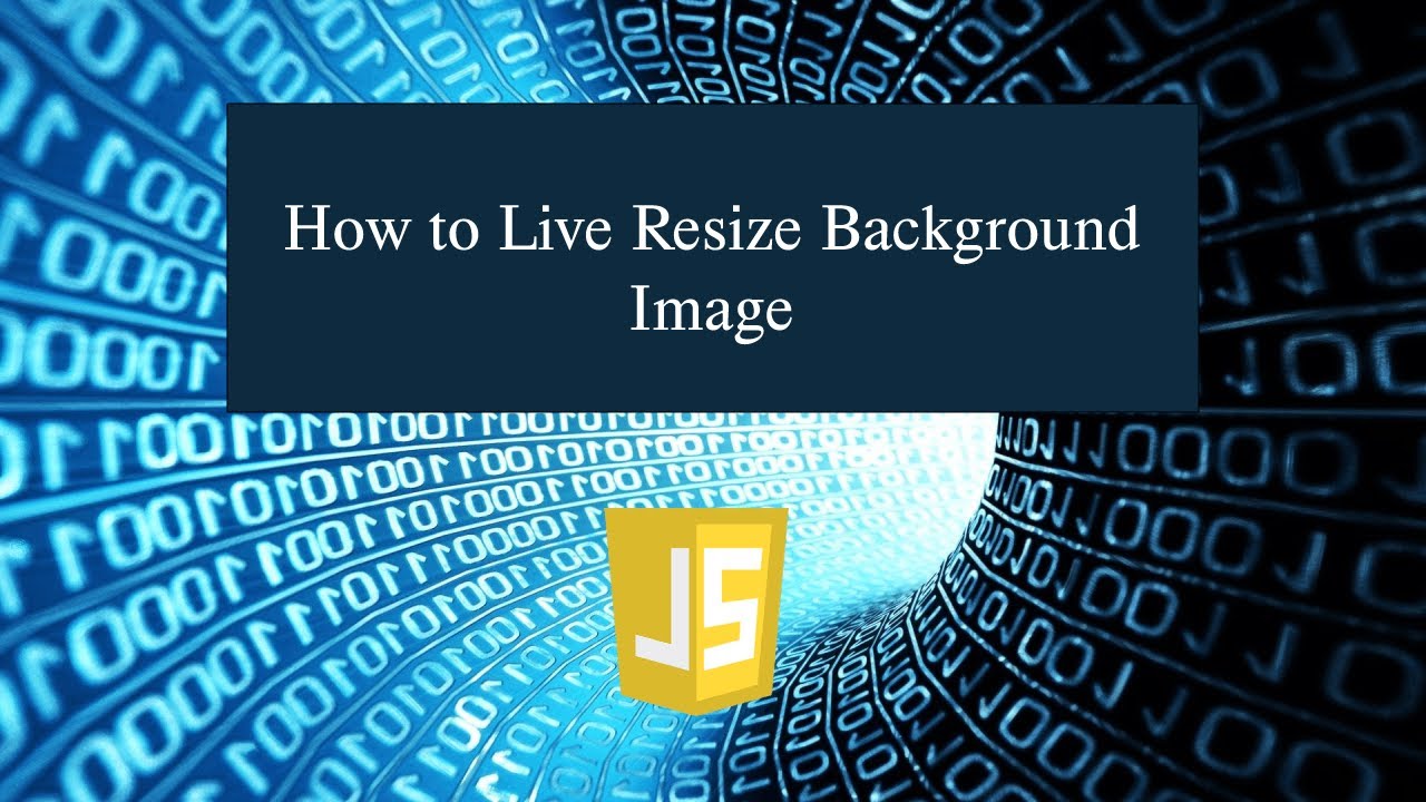 How to Live Resize Background Image in JavaScript