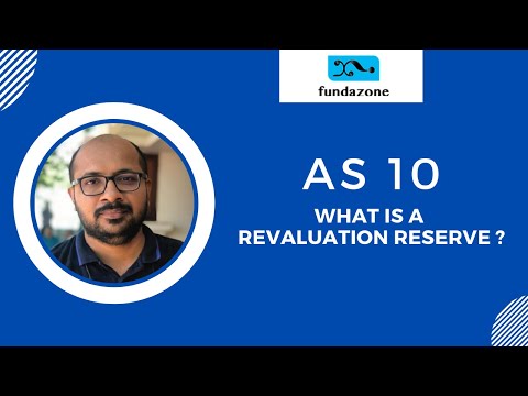 AS 10 - What is a revaluation reserve ?