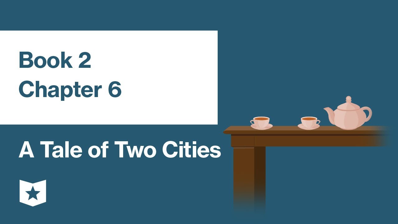 A Tale of Two Cities by Charles Dickens | Book 2, Chapter 6