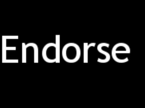 How to Pronounce Endorse