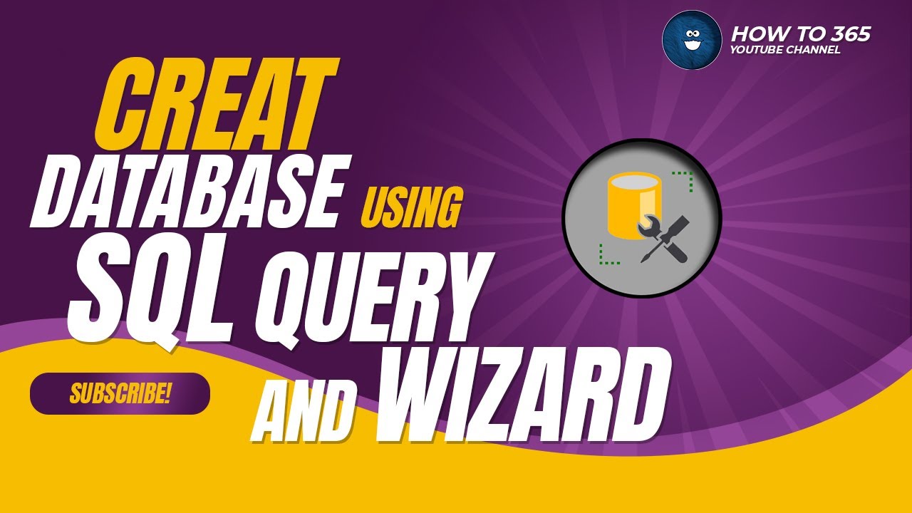 Create Databases using SQL Query And Wizard - Full Tutorial