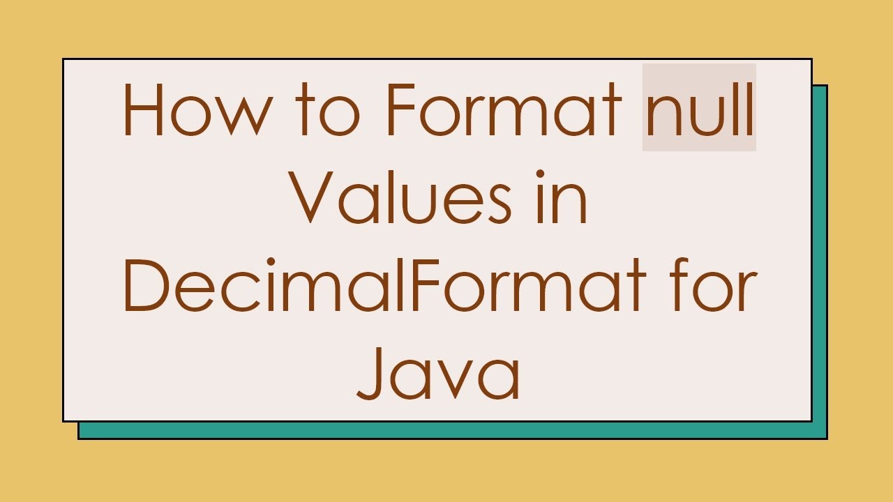 How to Format null Values in DecimalFormat for Java