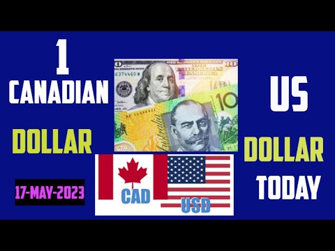 1 Canadian Dollar to Us dollar TODAY 17 may 2023