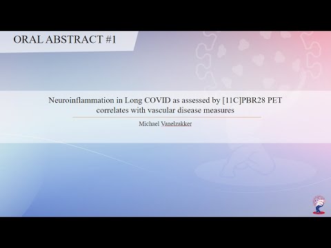 Neuroinflammation in Long COVID as Assessed by [11C]PBR28 PET Correlates... - Michael Vanelzakker