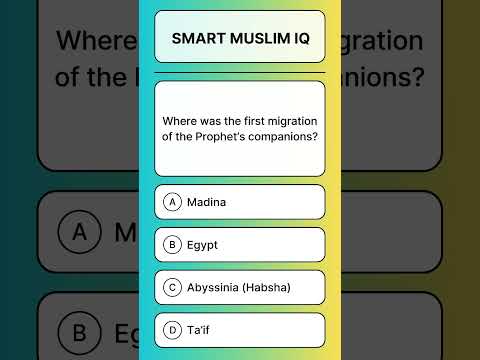 Where Was the First Migration of the Prophetโs Companions? | Islamic Quiz #29