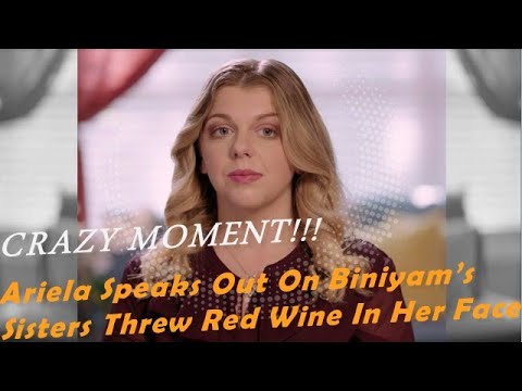 CRAZY MOMENT!!! '90 Day Fiance' Ariela Speaks Out On Biniyam’s Sisters Threw Red Wine In Her Face.