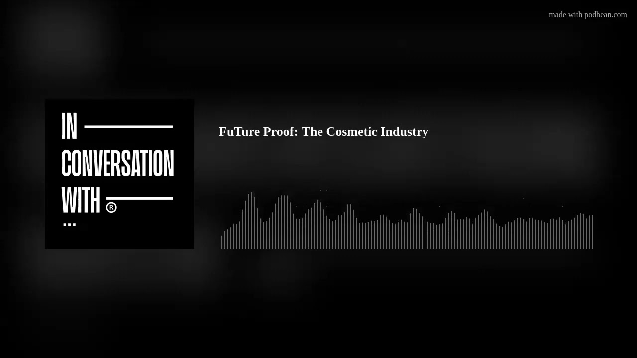 FuTure Proof: The Cosmetic Industry