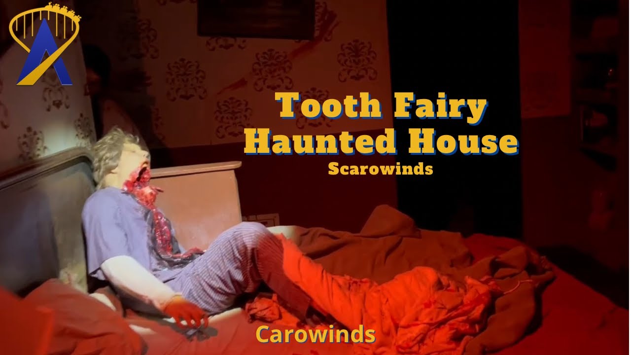 Tooth Fairy Haunted House Scarowinds 2023